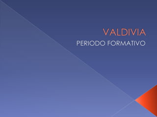 Valdivia machalilla y cerro narrio | PPTX