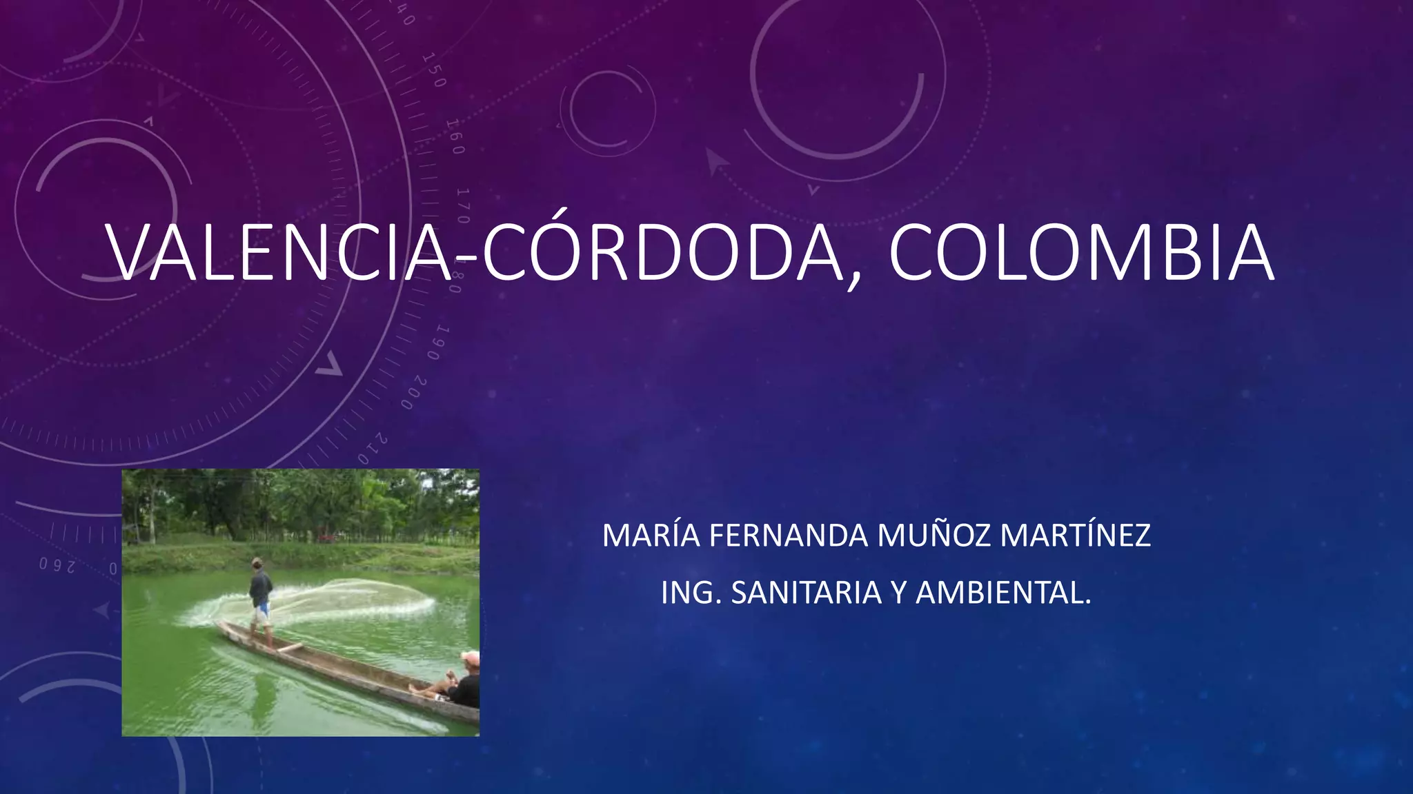 Valencia córdoda, colombia | PPTX