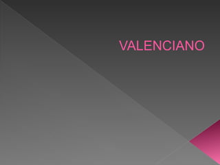 Valenciano.pptx