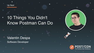 10 Things You Didn't Know that Postman Can Do | PPT