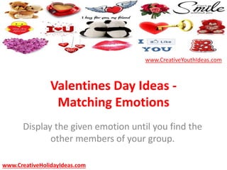 Valentines Day Ideas - Matching Emotions | PPT