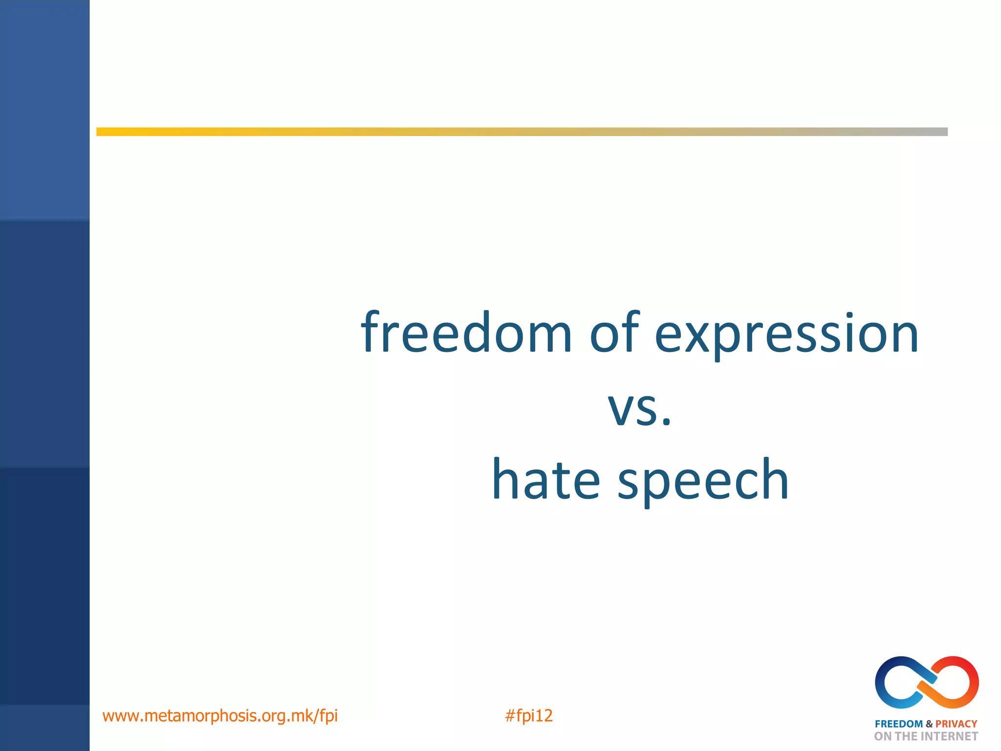 Valentina Pelitzer - Freedom of expression vs. hate speech | PPT