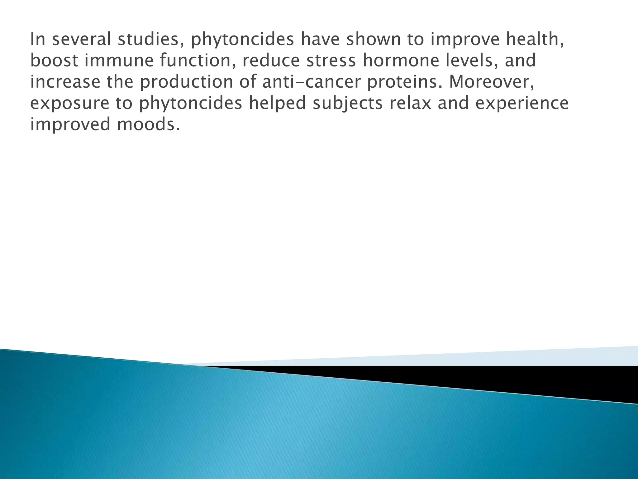 Phytoncides May Be Key to the Health Benefits of Nature | PPT