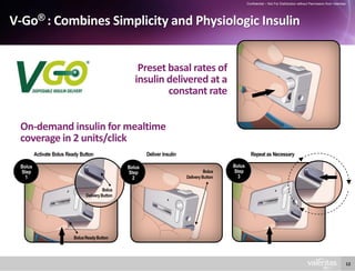 Valeritas PPO Presentation July | PDF | Diabetes | Diseases and Conditions