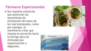 Farmacos Expectorantes | PPTX