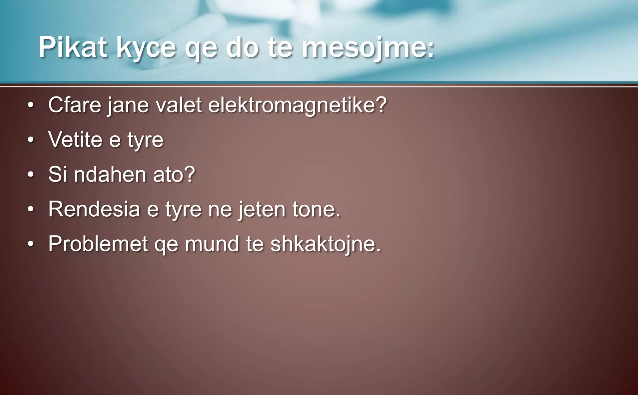 Valet elektomagnetike | PPTX