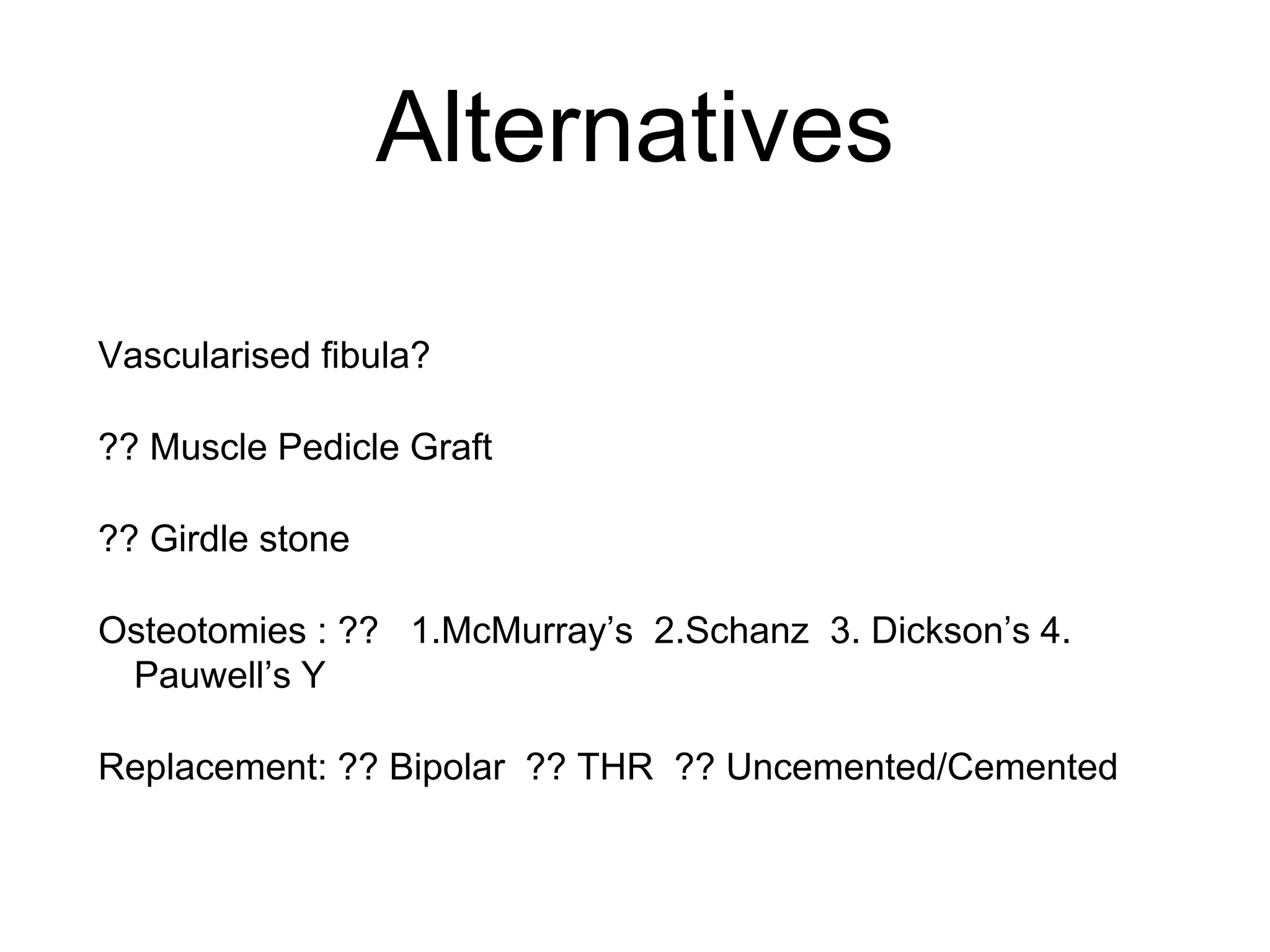 Valgus or abduction osteotomy for Non union Femur | PPTX
