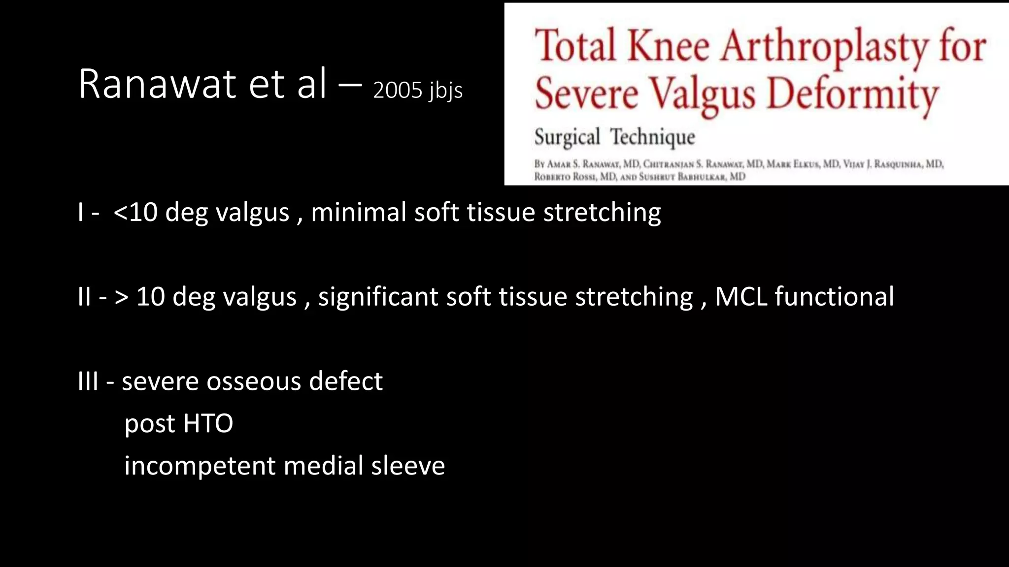 Valgus total knee arthroplasty | PPTX