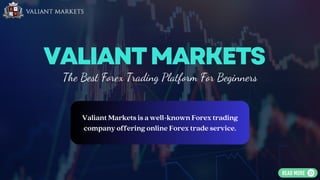 Valiant Markets- Best Trading Platform For Beginners | PDF