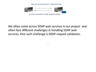 Validating a soap request in mule | PPT
