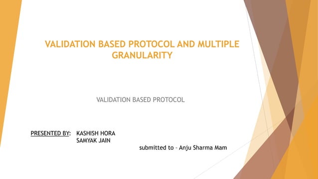 VALIDATION BASED PROTOCOL AND MULTIPLE GRANULARITY.pptx | Databases | Computer Software and ...