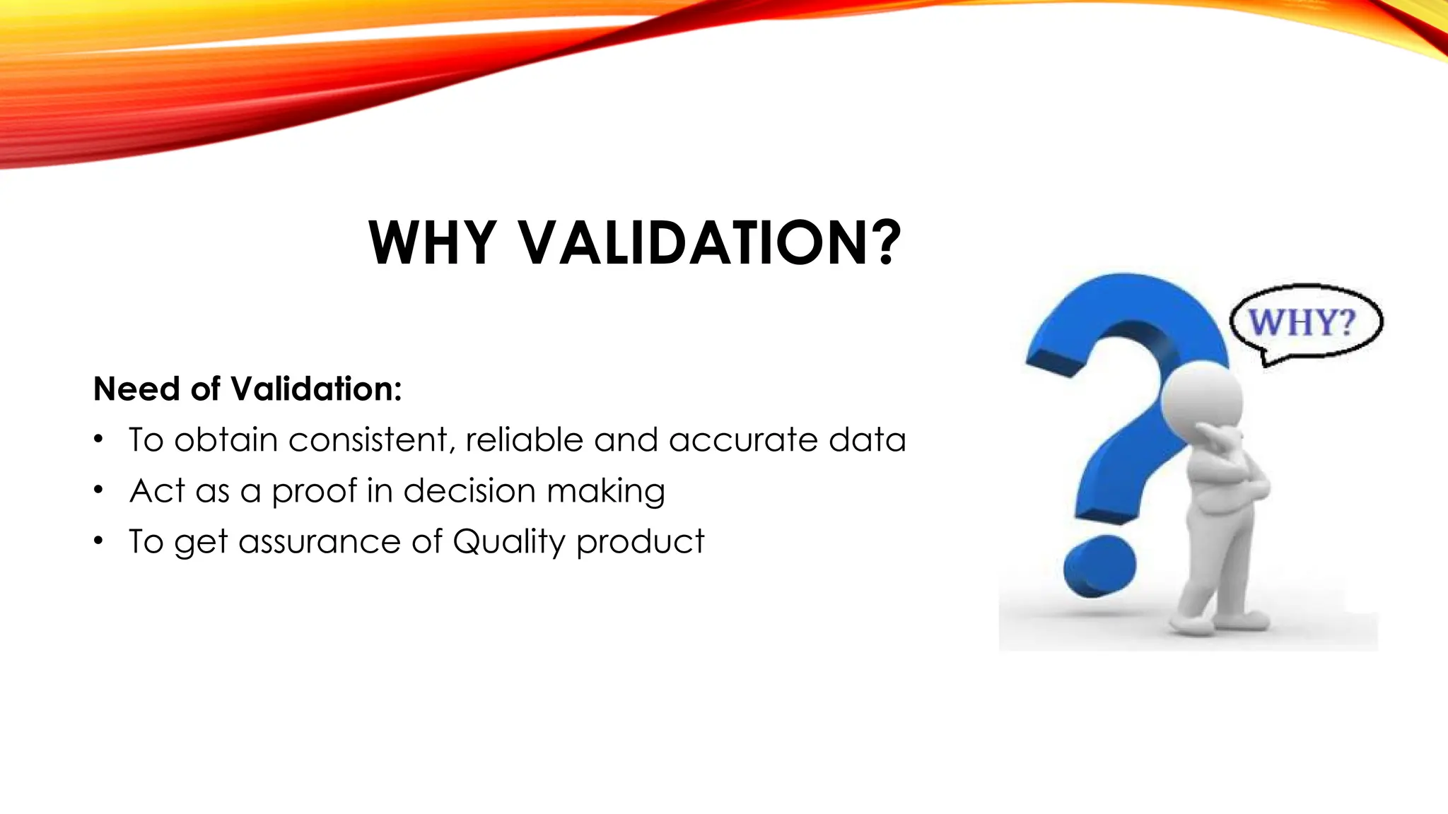 Overview on Validation in Pharmaceuticals.pptx
