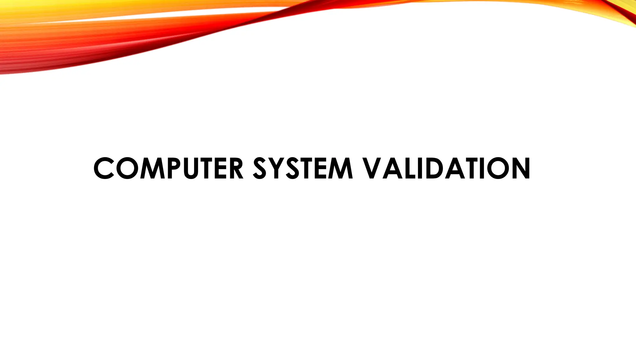 Overview on Validation in Pharmaceuticals.pptx