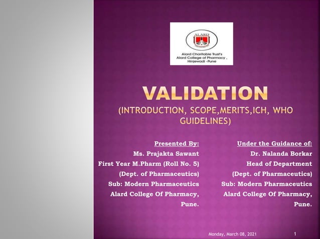 Validation (intro, scope, merits, ich, who guidelines) | PPTX | Pharmaceutical Industry | Industries