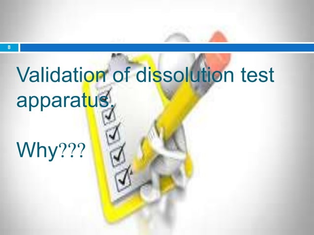 Validation of dissolution apparatus | PPSX | Pharmaceutical Industry ...