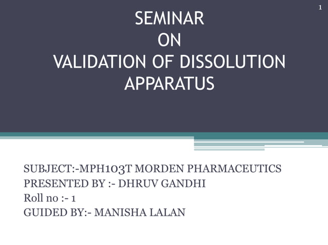 Validation of dissolution apparatus | PPTX