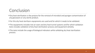Validation of dry heat sterilization | PPTX