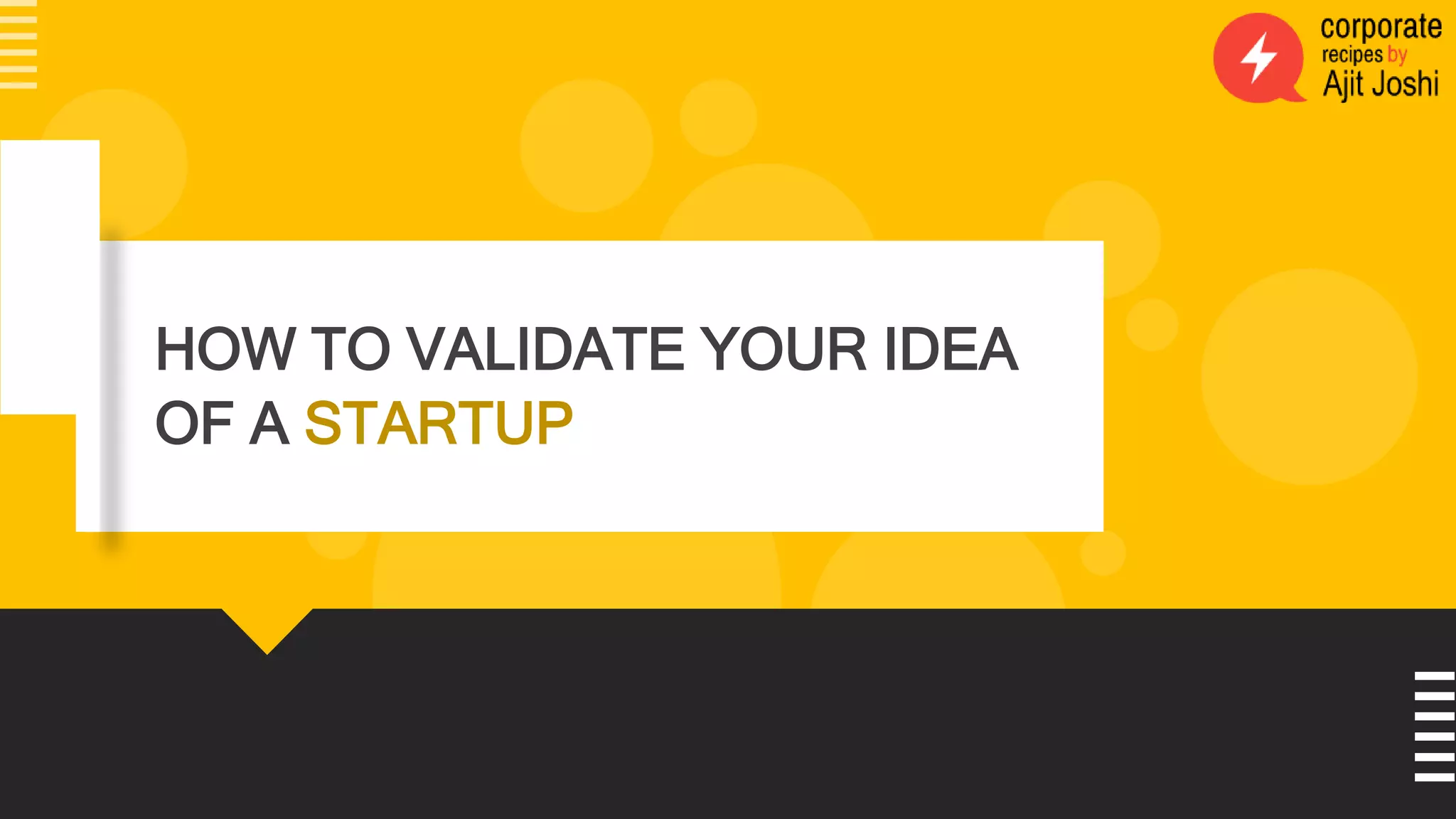 Validation of idea for a start up | PPTX