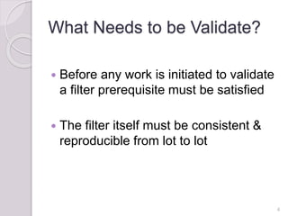 Validation of membrane filter | PPTX