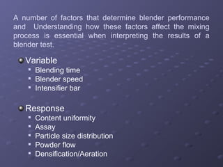 Validation of mixing, granulation, lubrication, compression and coating ...