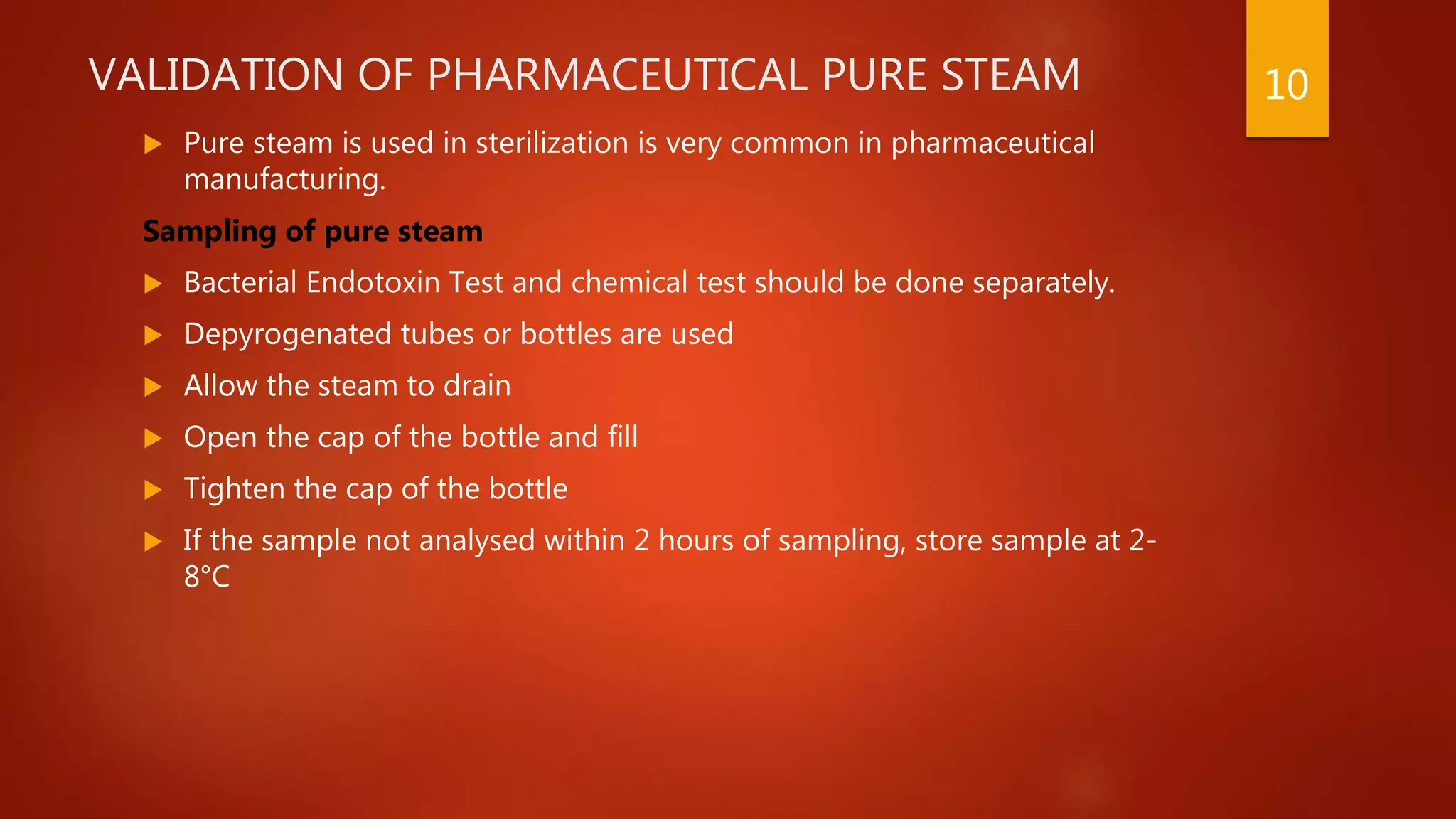 Validation of pharaceutical water system and pure steam | PPTX