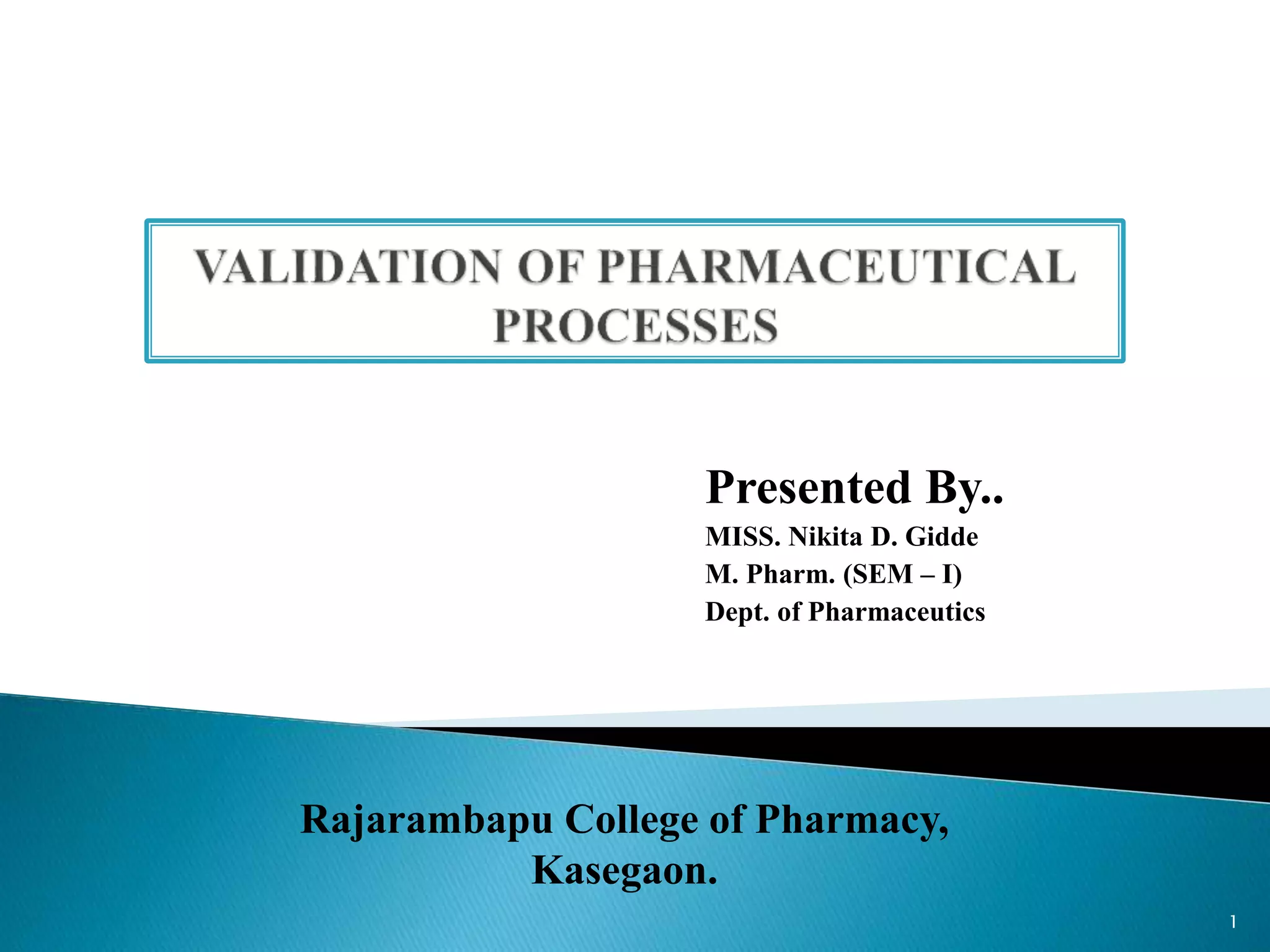 Validation of pharmaceutical | PPTX