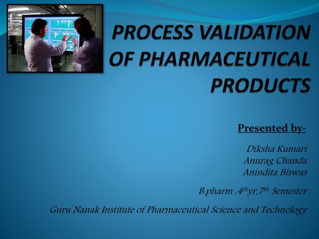 Validation of pharmaceutical dosage form | PPT