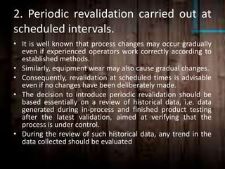 Validation of pharmaceutical industries | PPTX | Manufacturing Industry ...
