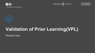 Validation of prior learning(vpl) | PPTX