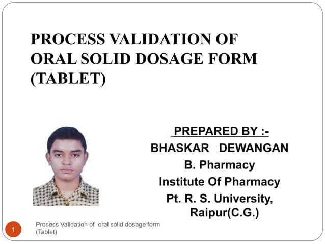 Validation of solid dosage form | PPTX | Pharmaceutical Industry ...