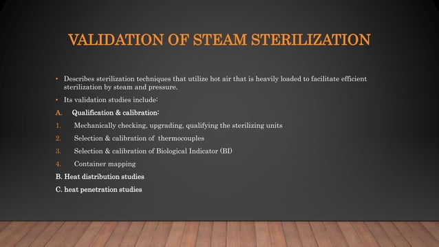 Validation of sterilization | PPTX