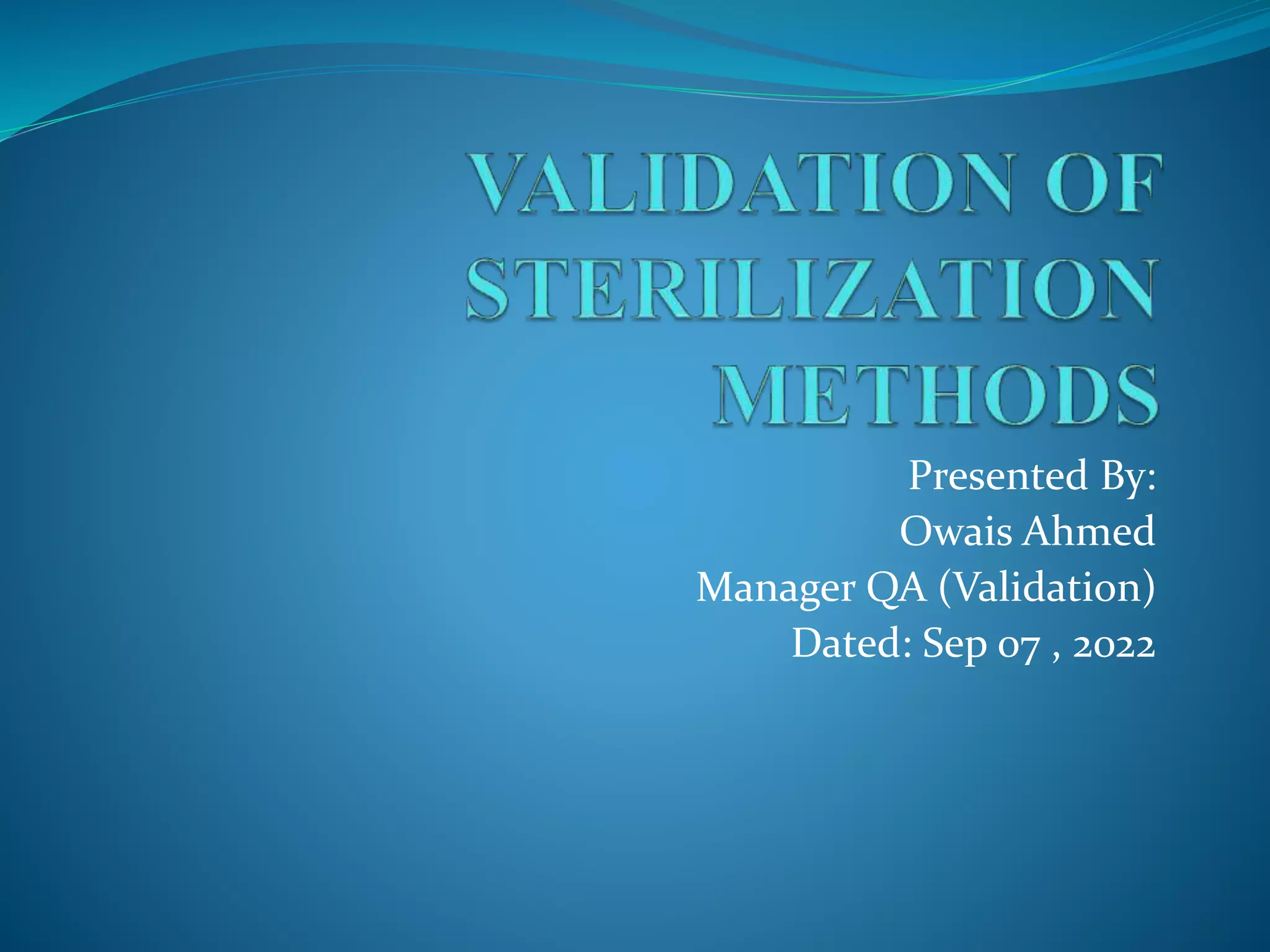Validation of Sterilization Methods.pptx