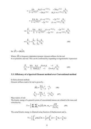 Validation of time domain spectral element-based wave finite element method for 1D axial ...