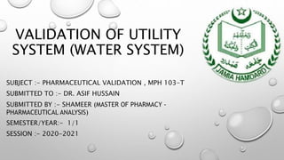Validation of utility system (water system) | PPTX