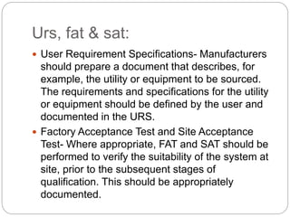 Validation, scope of validation, URS , WHO GUIDELINES FOR VALIDATION | PPTX