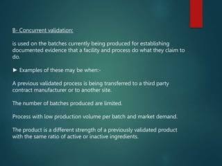 Pharmaceutical validation , Types of validation | PPTX