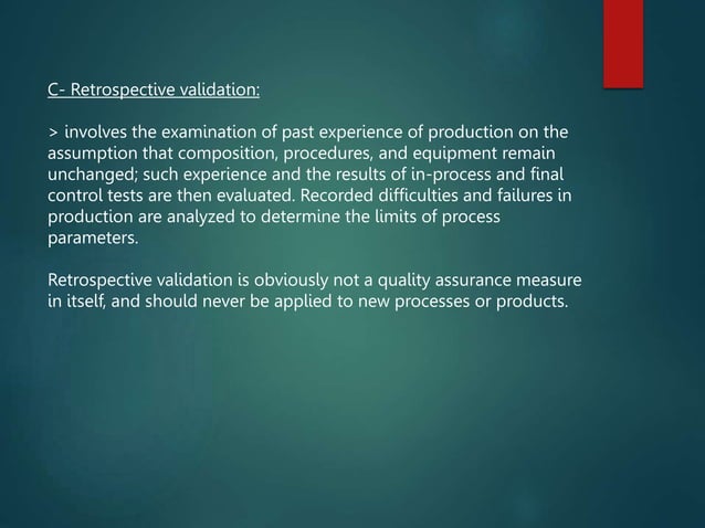 Pharmaceutical validation , Types of validation | PPTX | Pharmaceutical ...