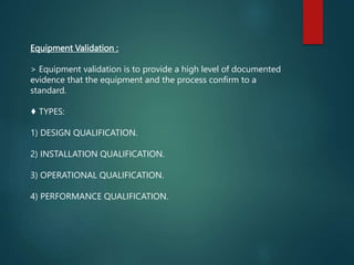 Pharmaceutical validation , Types of validation | PPTX