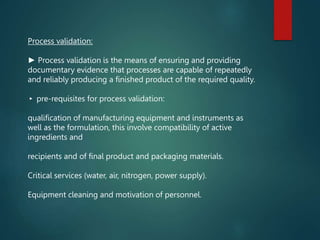 Pharmaceutical validation , Types of validation | PPTX