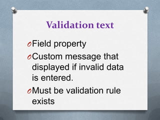 Validation rule, text and input masks | PPT