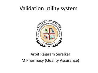 Validation utility system | PPTX