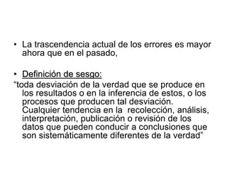 Validez clasificacion de los sesgos_ Epidemiologia2.pptx
