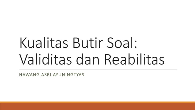 Validitas dan reabilitas | PPTX