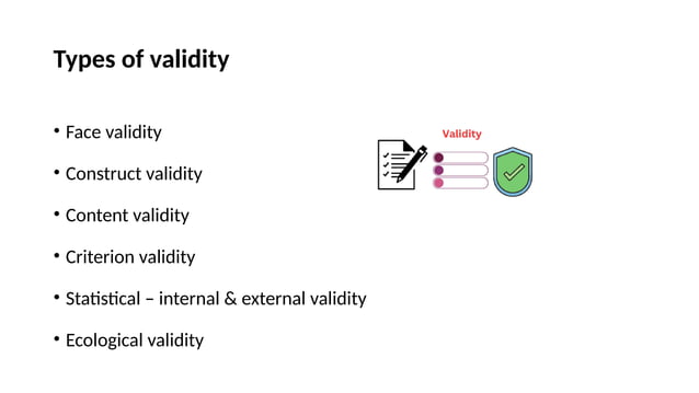 Validity.pptxDiscusses validity in research studies | PPTX