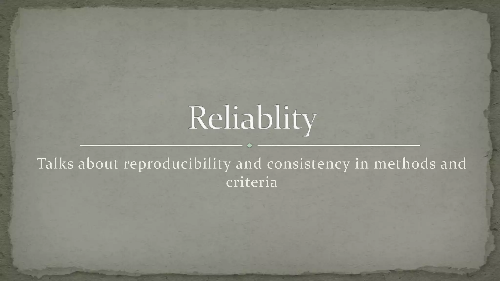 Validity and reliability | PPTX