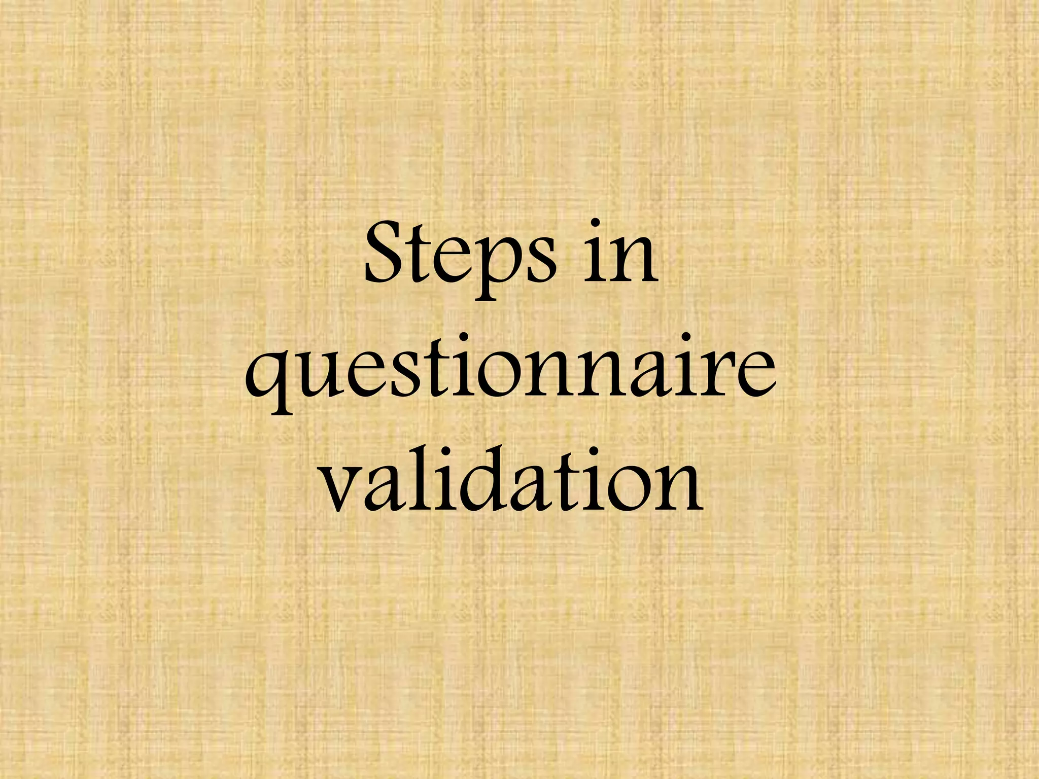 Validity and reliability of questionnaires | PPTX