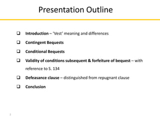 Validity of contingent and conditional bequests | PPSX
