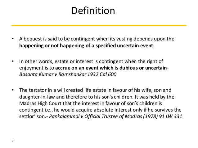 Validity of contingent and conditional bequests