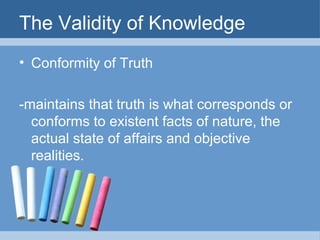Philosophy - Validity of knowledge | PPT