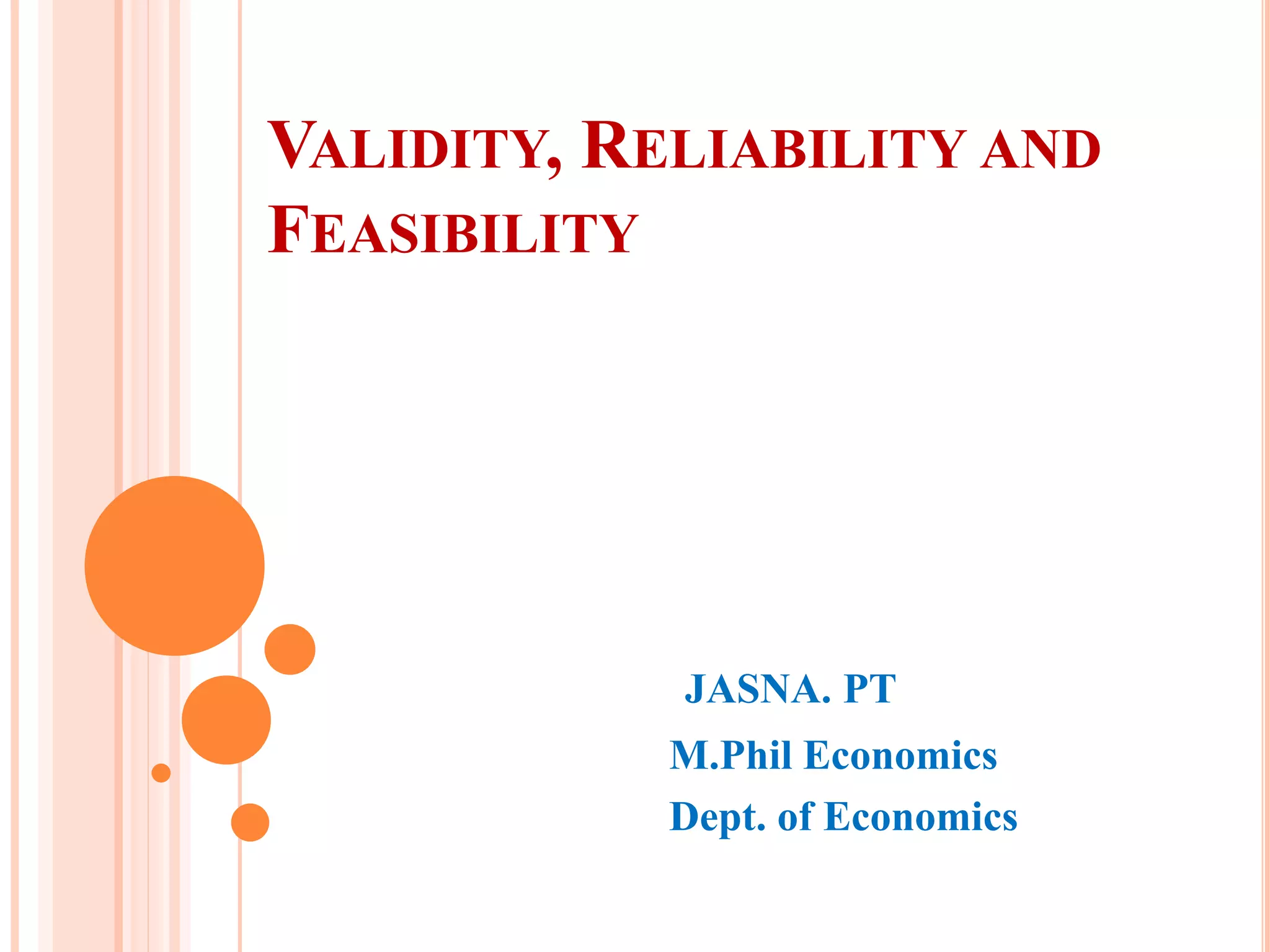 Validity, reliability and feasibility | PPTX
